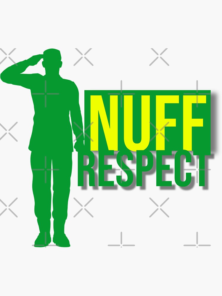 "nuff respect" Sticker by Sipitali | Redbubble