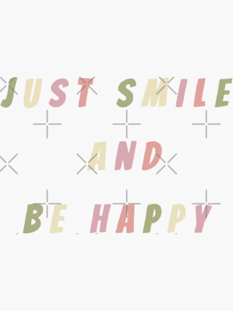 "Just smile and be happy, inspirational life quote (colour palette ...