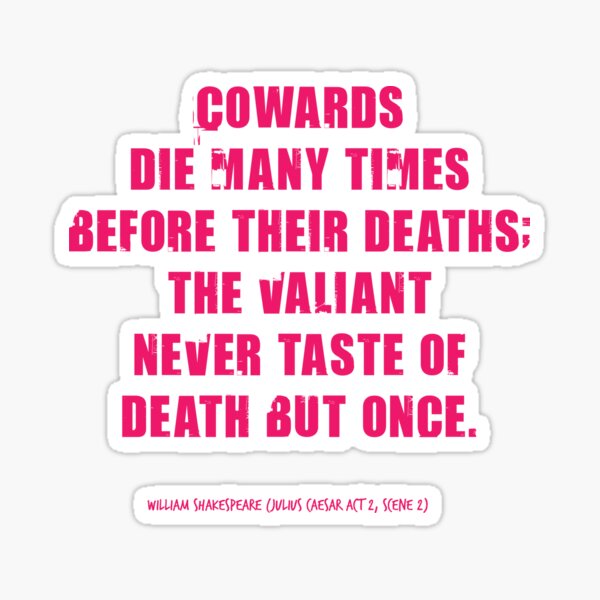 "Julius Caesar Coward Quote" Sticker by incognitagal | Redbubble