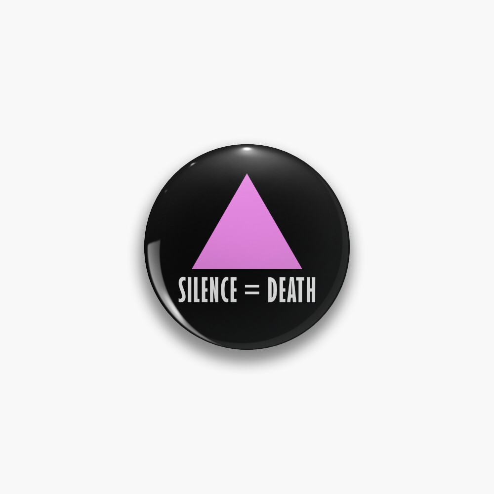 "Silence = Death" Pin for Sale by voltzandvoices | Redbubble