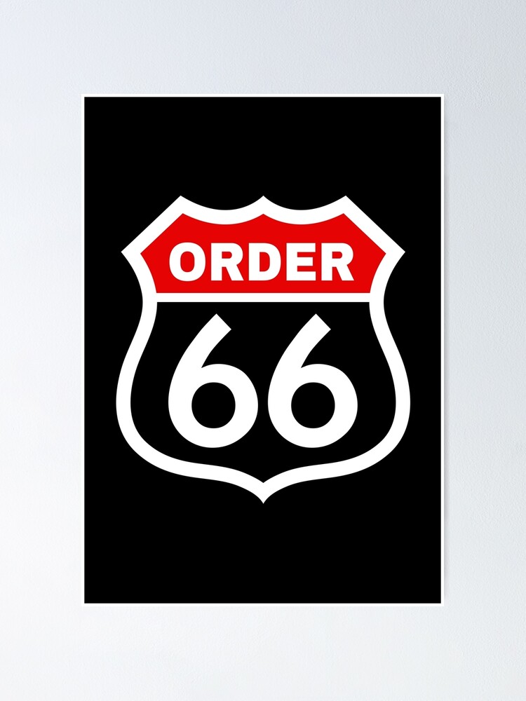 "Order 66" Poster for Sale by SJ-Merch | Redbubble