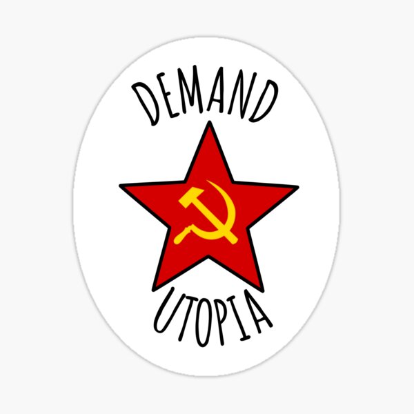 "Demand Utopia" Sticker by Balerion6 | Redbubble