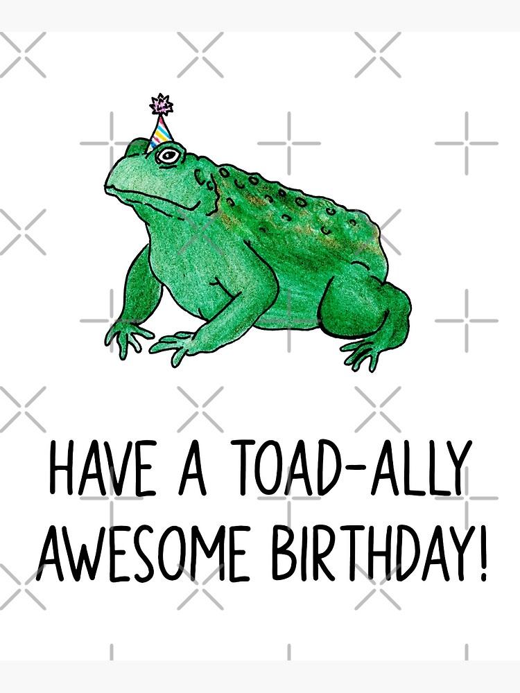 "Toad Birthday Pun – Have a Toad-ally Awesome Birthday!" Poster for ...