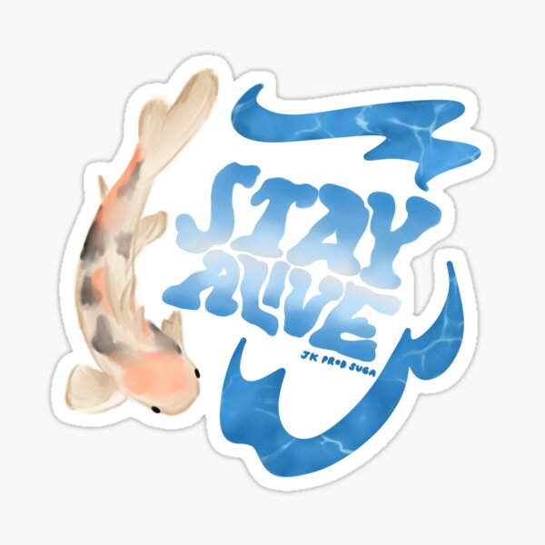 "stay alive" Sticker by hugbeom | Redbubble