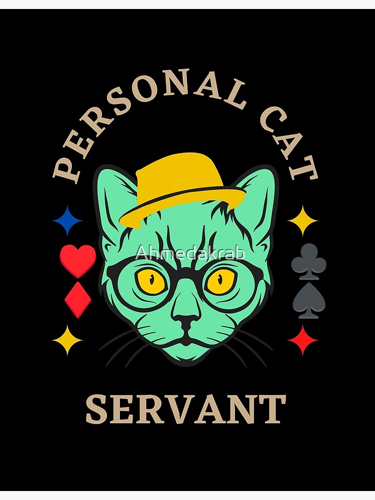 "Servant's personal cat face" Poster for Sale by Ahmedakrab | Redbubble