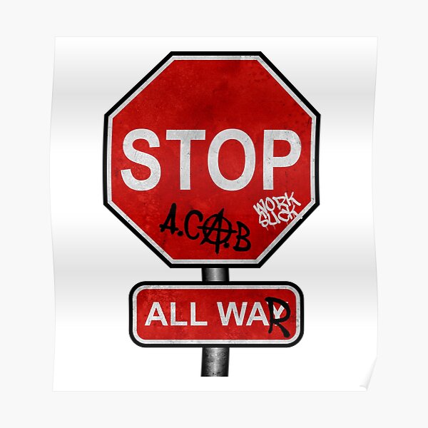 "STOP ALL WAR TRAFFIC SIGN" Poster for Sale by xpelawix | Redbubble