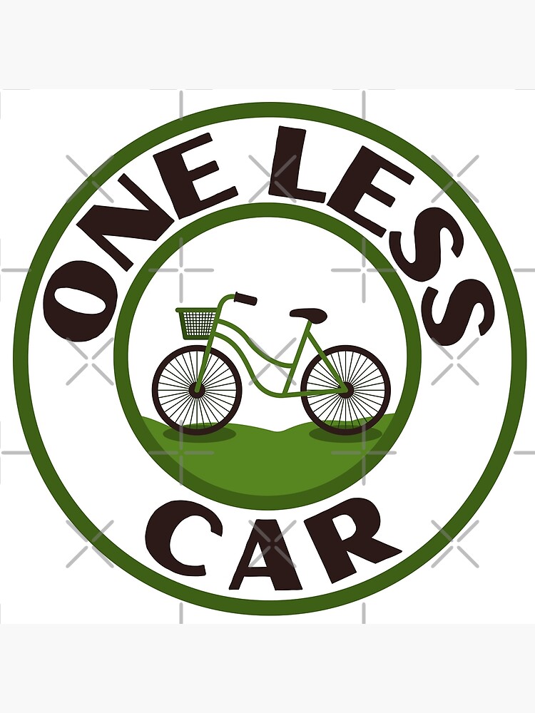 "One Less Car" Poster for Sale by bbriva | Redbubble