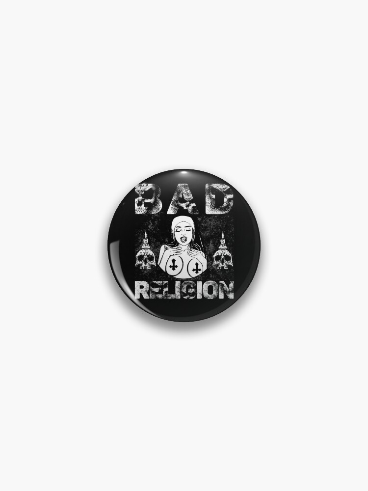 "Bad Religion" Pin for Sale by DawnHarbert | Redbubble