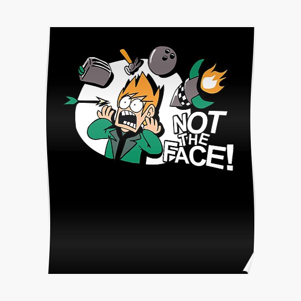 "eddsworld not the face tee" Poster by deidei236 | Redbubble