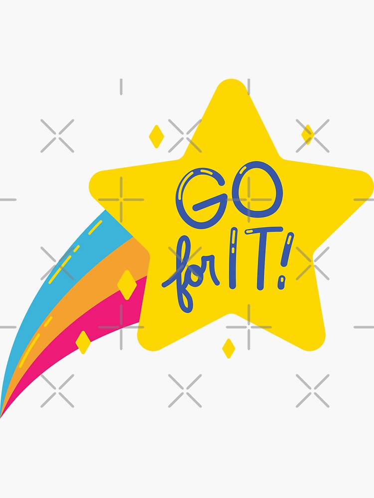 "Go For It | Star & Rainbow" Sticker by soclassy | Redbubble