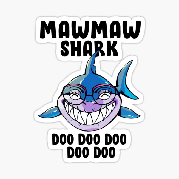 "Maw maw shark" Sticker by ronekiragu763 | Redbubble
