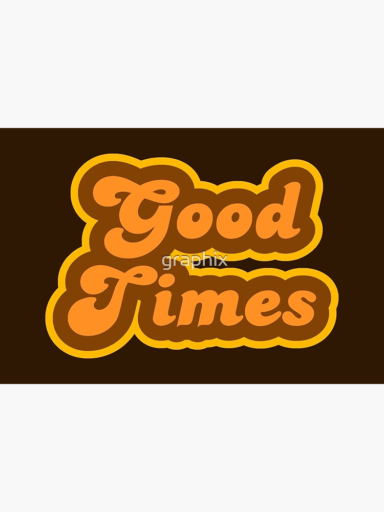 "Good Times - Retro 70s - Logo" Canvas Print by graphix | Redbubble
