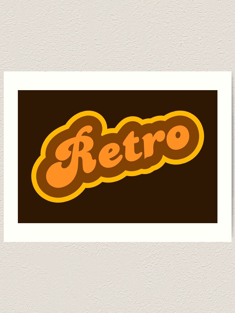 "Retro - 70s - Logo" Art Print for Sale by graphix | Redbubble