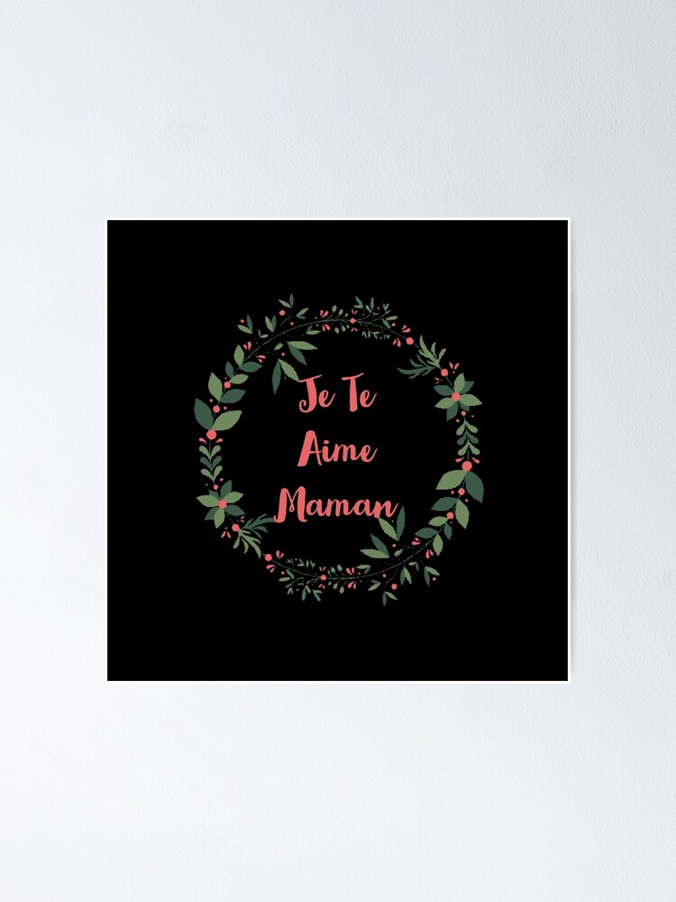 "Je Te Aime Maman Mother" Poster for Sale by TheBruce77 | Redbubble