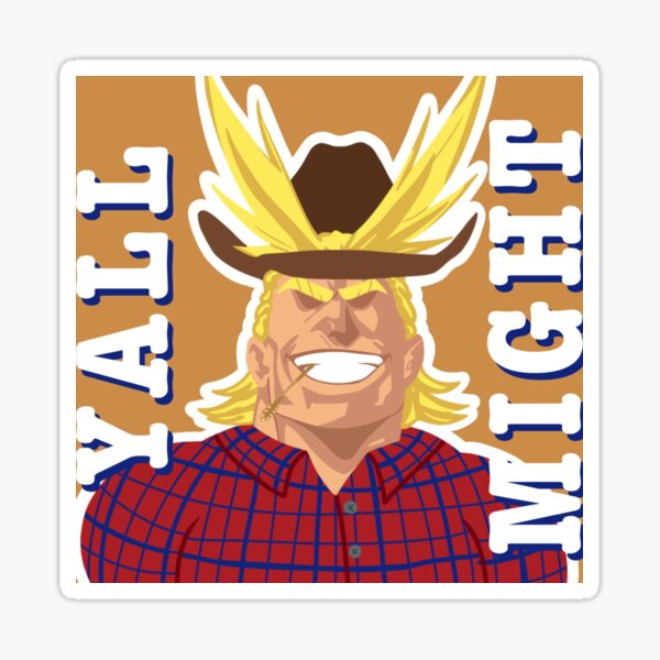 "Y’all might" Sticker by WhyMeDude | Redbubble