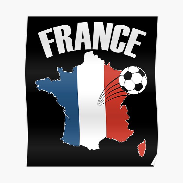"France Football Map - French Flag Soccer" Poster for Sale by ...