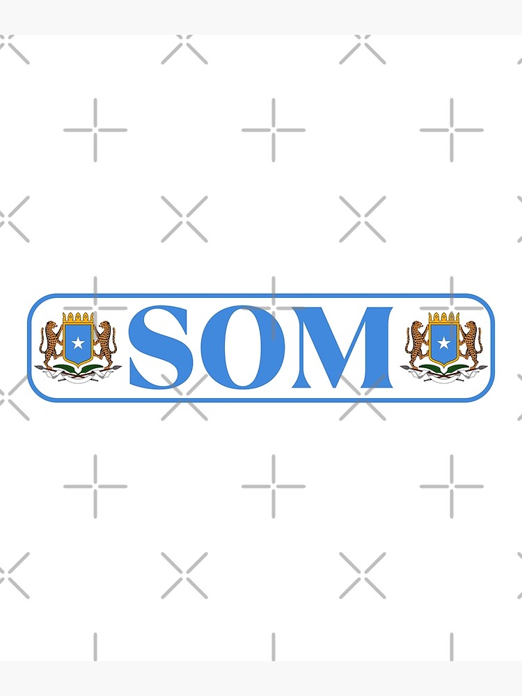 "SOM 3 Letter Code Somalia" Poster for Sale by FedSherDesign | Redbubble