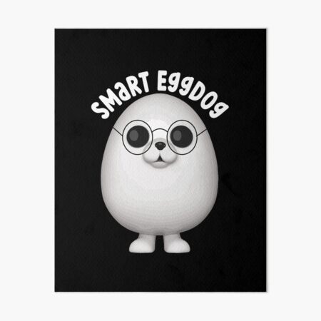 "Eggdog meme sticker- Eggdog meme" Art Board Print for Sale by husseiN ...