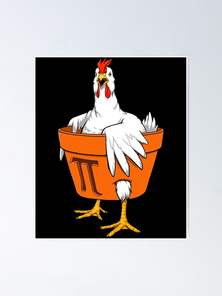 "Chicken Pot Pi Day" Poster for Sale by davetmccall | Redbubble