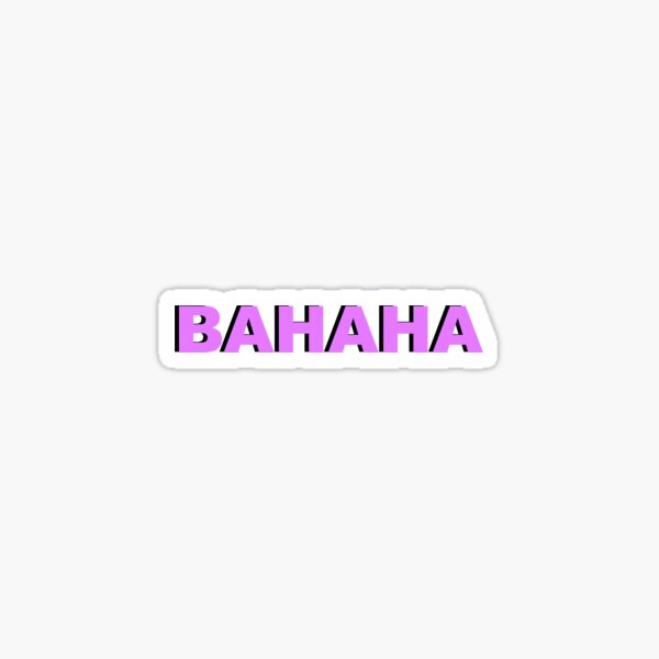 Bahaha Gifts & Merchandise | Redbubble