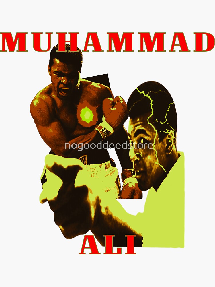"MUHAMMAD ALI STICKER" Sticker for Sale by nogooddeedstore | Redbubble