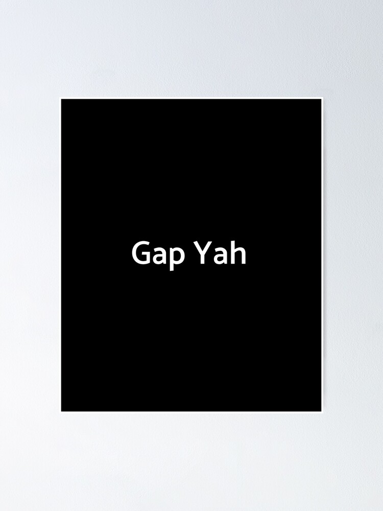 Poster « Gap Yah - Université - Collège - Voyager - Diplômés », par GraduaTees | Redbubble