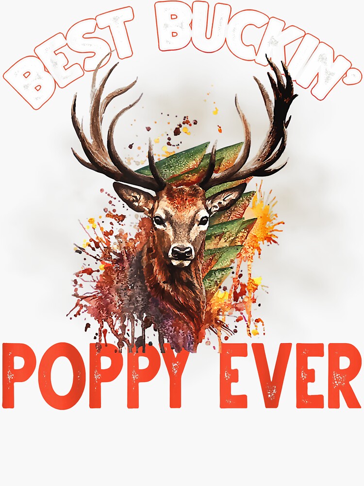 "Mens Best Buckin Poppy Ever Hunter Deer Buck Stag Father S Day ...