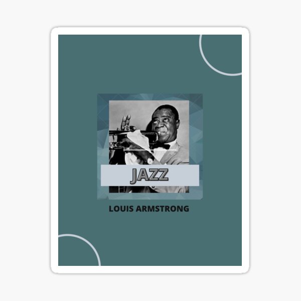 "Louis Armstrong Jazz" Sticker by sourceoflife | Redbubble