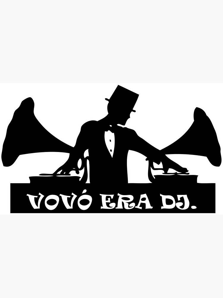 "VOVÓ ERA DJ MUSIC MAN STICKER" Poster for Sale by uthmax | Redbubble