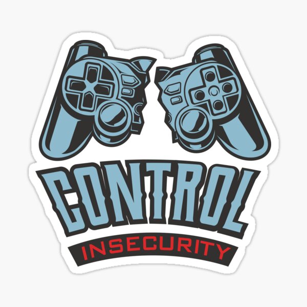 "Control Insecurity" Sticker for Sale by jimmyroyaltee | Redbubble