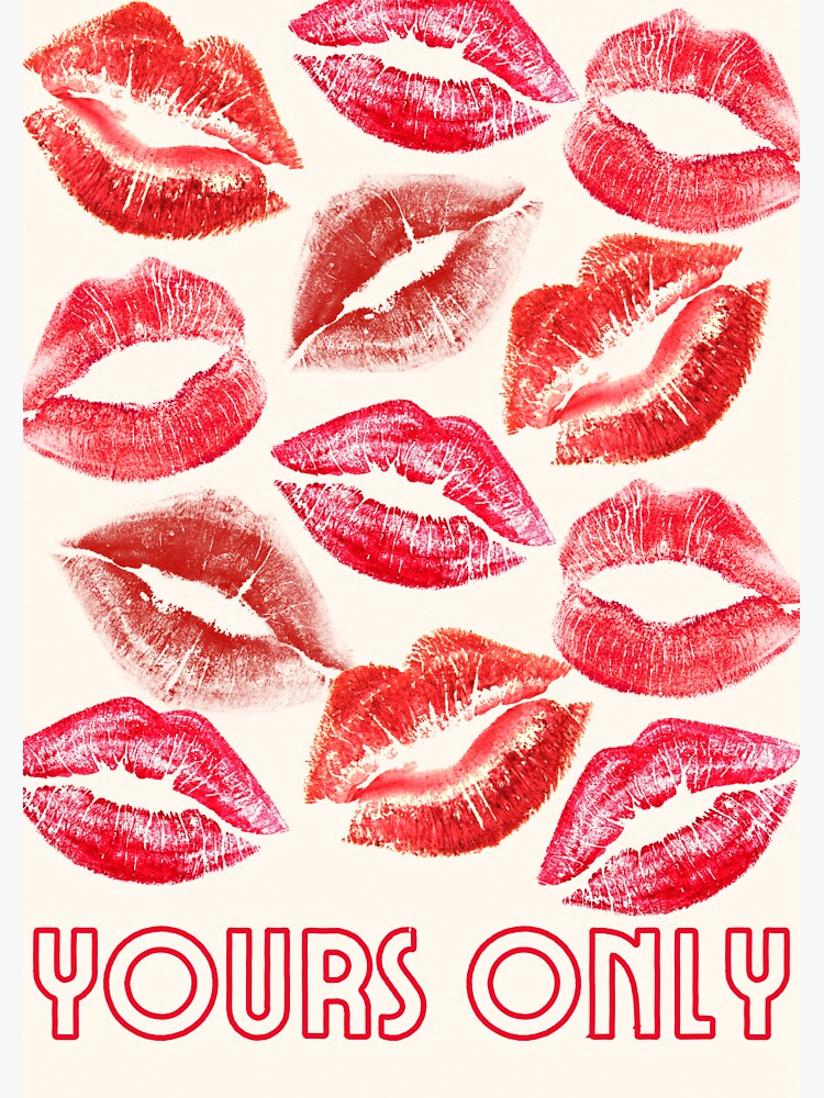 "YOURS ONLY" Sticker by infferrno | Redbubble