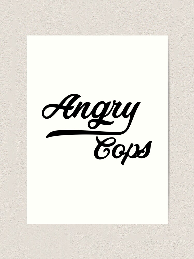 "Angry Cops Merch Angrycops Logo" Art Print for Sale by HindoShop ...
