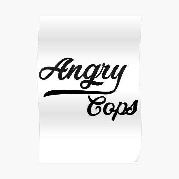 "Angry Cops Merch Angrycops Logo" Poster by HindoShop | Redbubble
