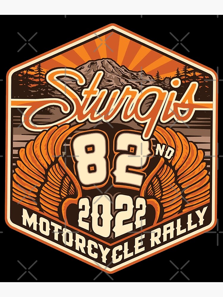 "2022 Sturgis Motorcycle Rally 82nd Anniversary Shirt" Art Print for ...