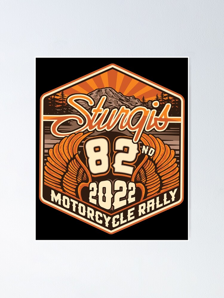 "2022 Sturgis Motorcycle Rally 82nd Anniversary Shirt" Poster for Sale ...