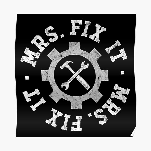 "Mrs. Fix It" Poster for Sale by PaulSDesign | Redbubble