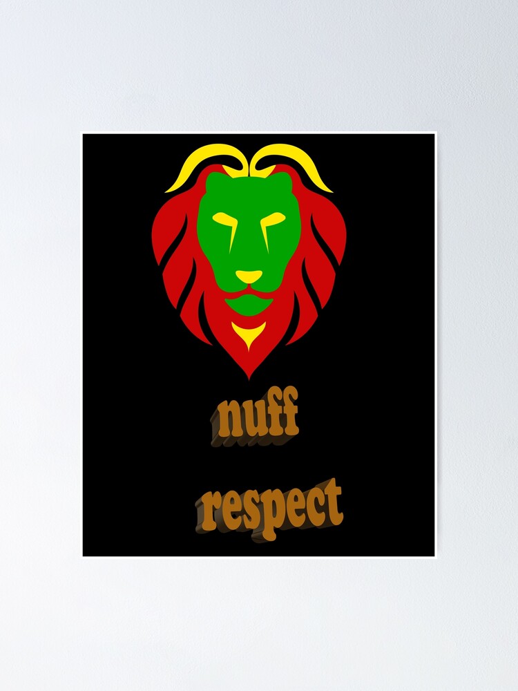 "Nuff Respect lion " Poster for Sale by omarelhajjam | Redbubble