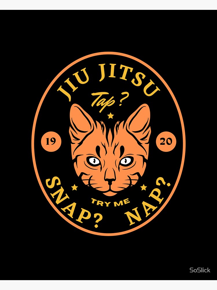 "Tap, Snap or Nap - Try Me BJJ Martial Arts Jiu Jitsu MMA Grappling ...