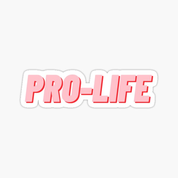 "pro-life pink bold, march for life" Sticker for Sale by opptop | Redbubble