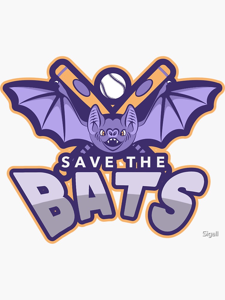 "SAVE THE BATS - ANIMAL CARE " Sticker by Sigall | Redbubble