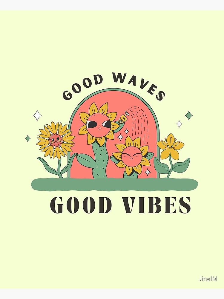 "Good Waves Good Vibes" Poster for Sale by JinalM | Redbubble