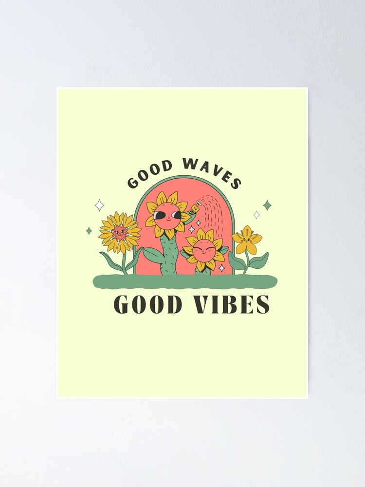 "Good Waves Good Vibes" Poster for Sale by JinalM | Redbubble