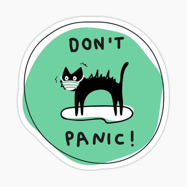 "Don't Panic Cat Design" Sticker by SDMSTORE | Redbubble