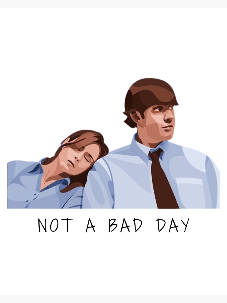 "Not a bad day, The Office" Poster by MarcosThatsHim | Redbubble