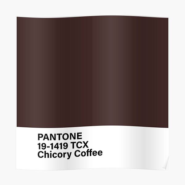 Póster «PANTONE 19-1419 TCX Café de achicoria» de princessmi-com ...