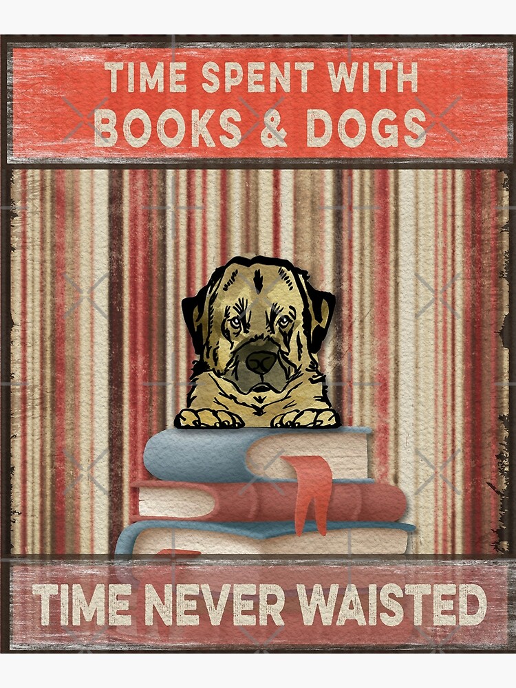 "Time Spent With Books And Dogs Time Never Waisted Anatolian shepherd ...