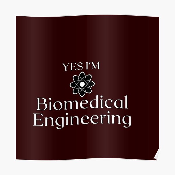 "Biomedical Engineering Quotes" Poster for Sale by MEDZI2 | Redbubble