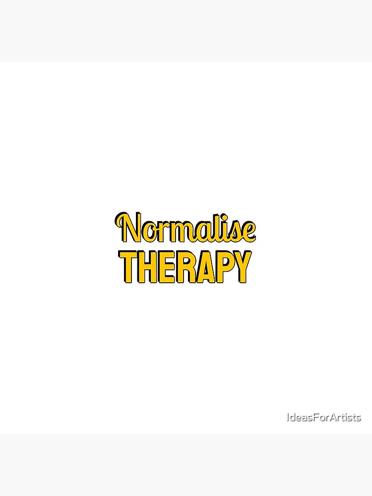 " Normalise therapy - Mental Health - Self Care Quotes (British ...