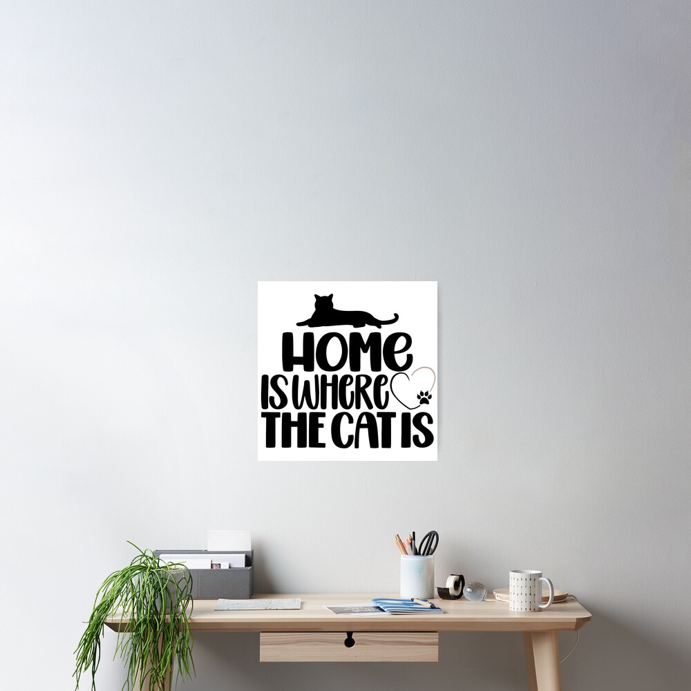 Poster « La maison est là où se trouve le chat. Calligraphie de chat ...