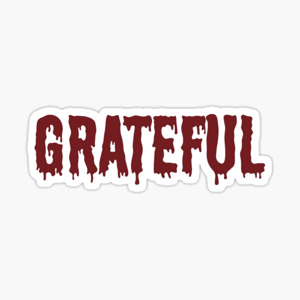 "Grateful Blood Drip" Sticker by GrapesinyoButt | Redbubble